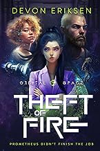 Best Novel finalist review: Devon Eriksen’s Theft of Fire blends hard SF, romance, suspense and ...